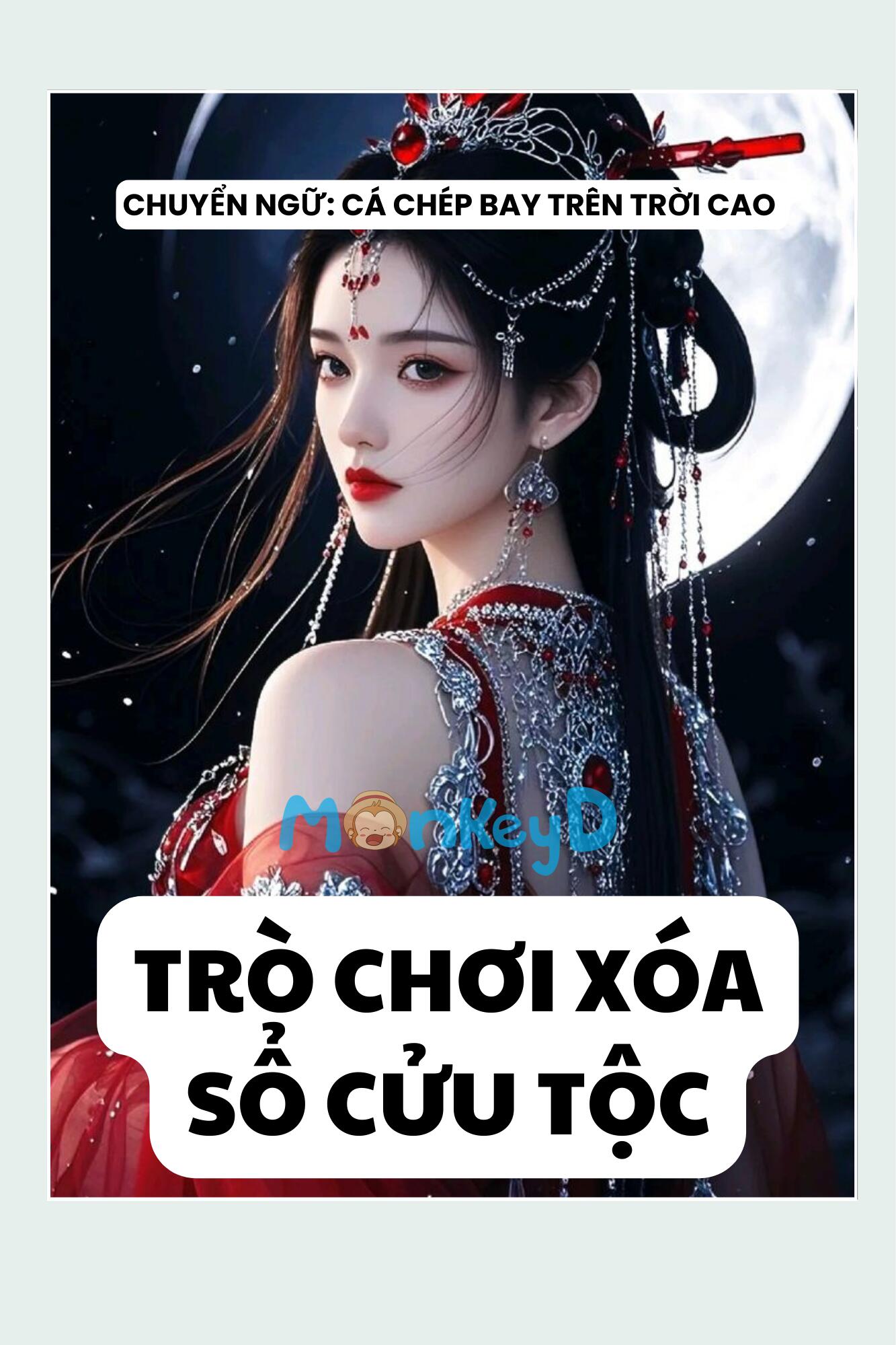 TRÒ CHƠI XÓA SỔ CỬU TỘC - Chương 1 - MonkeyD