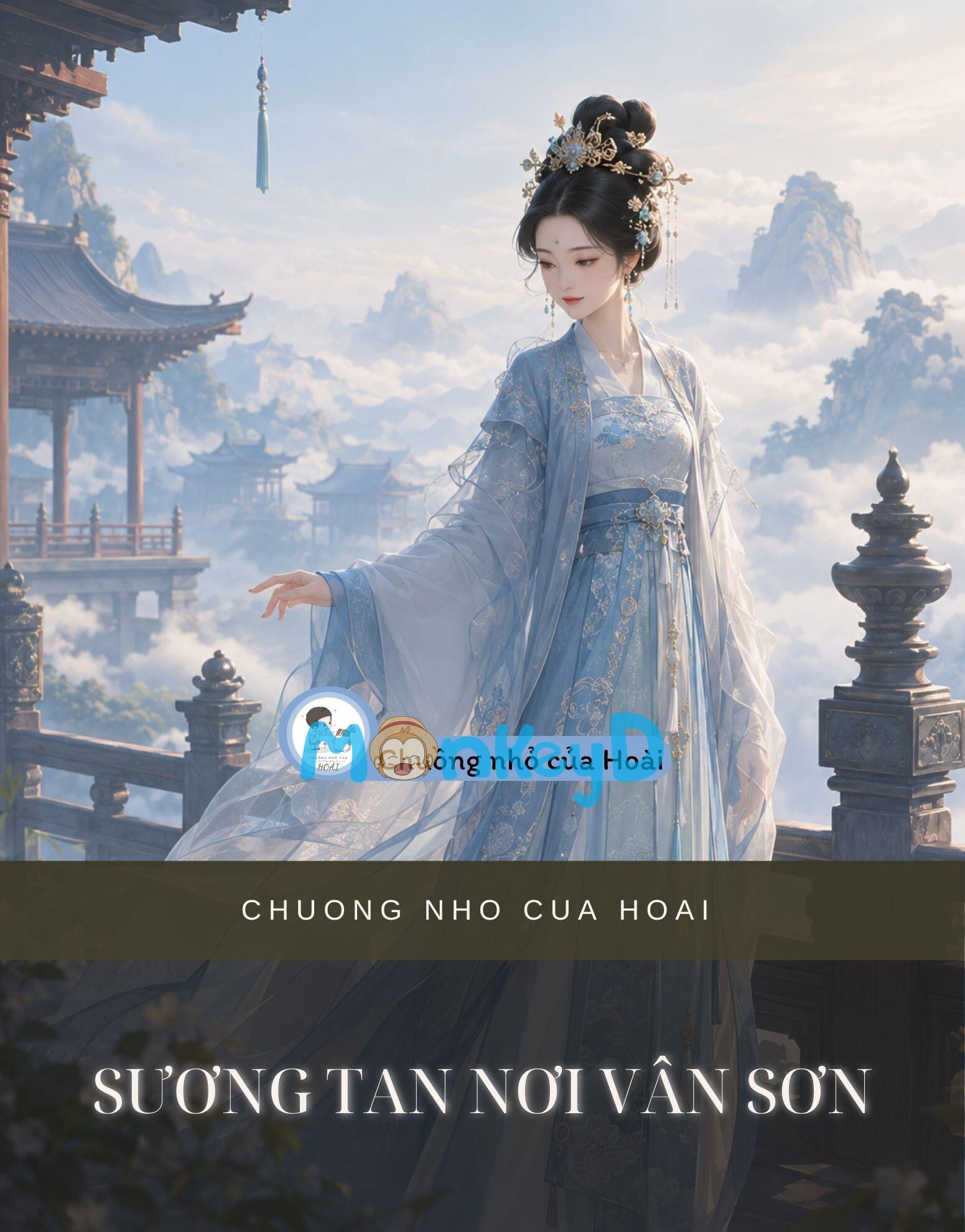 SƯƠNG TAN NƠI VÂN SƠN - 5 - MonkeyD
